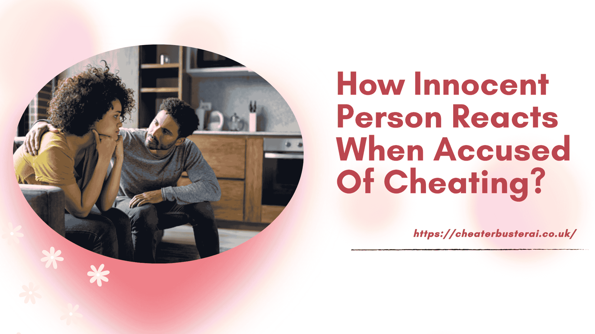 How Does An Innocent Person React When Accused Of Cheating?